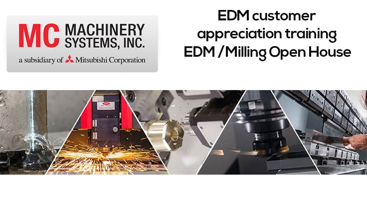 MC Machinery Systems’ open house; EDM customer appreciation training ...