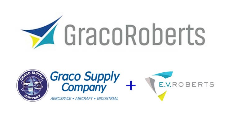 Graco Supply Co., E.V. Roberts unite as GracoRoberts - Aerospace Manufacturing and Design