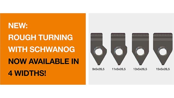 Schwanog’s rough turning inserts available in 4 widths - Today's ...