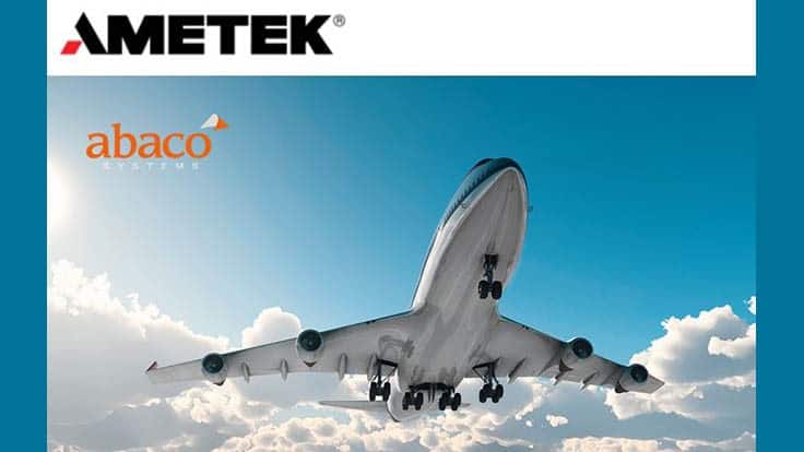 AMETEK to acquire Abaco Systems - Aerospace Manufacturing and Design AMETEK to acquire Abaco Systems - Aerospace Manufacturing and Design