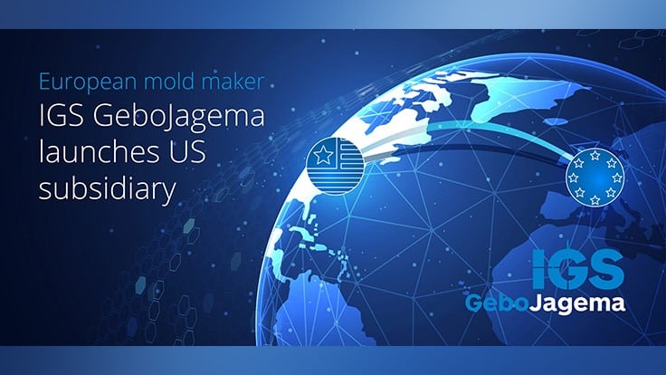 European mold maker IGS GeboJagema launches US subsidiary - Today's ...