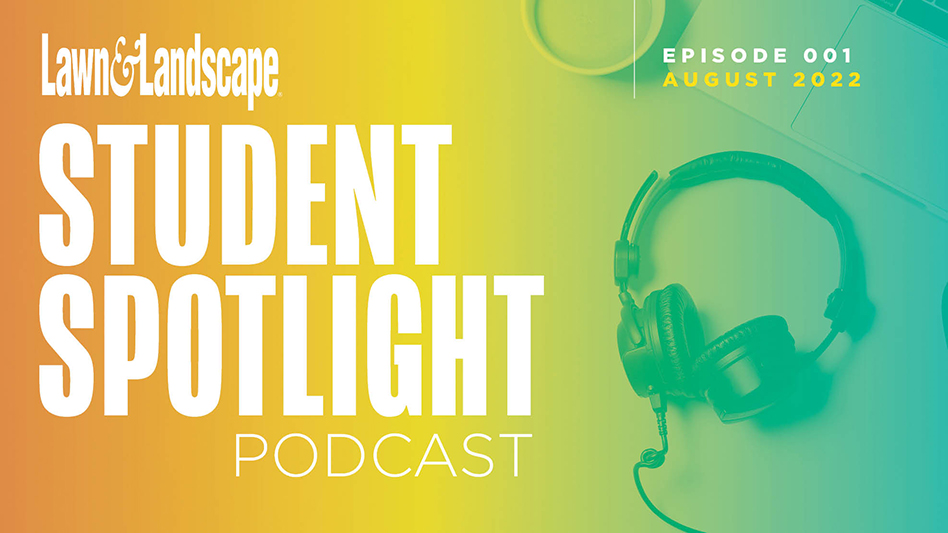 Student Spotlight: Episode 1 - Lawn & Landscape