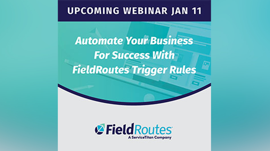 Wednesday's FieldRoutes-Sponsored Webinar Focuses on Automation - Pest ...