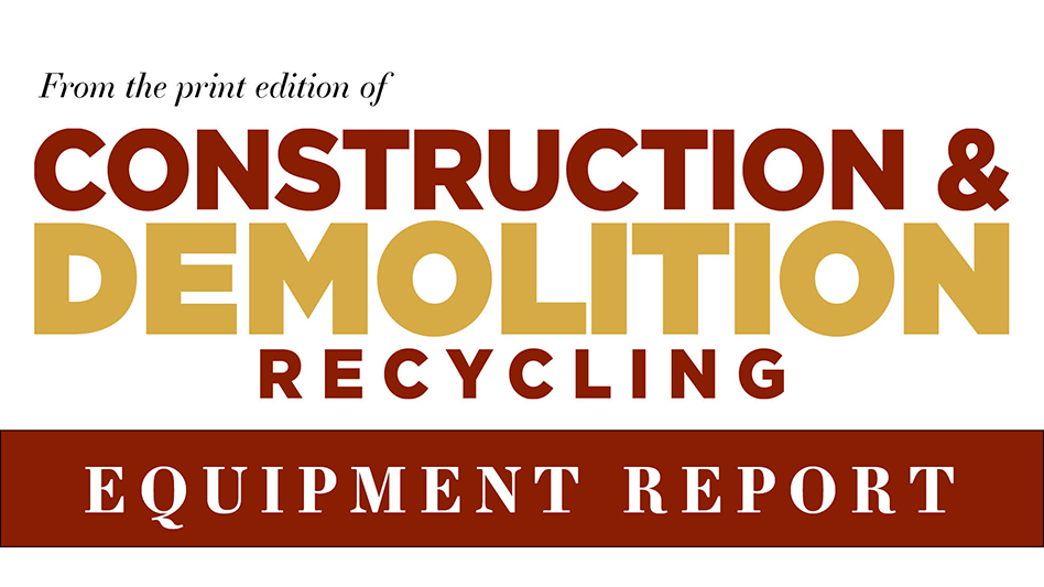 Equipment Report - Construction & Demolition Recycling