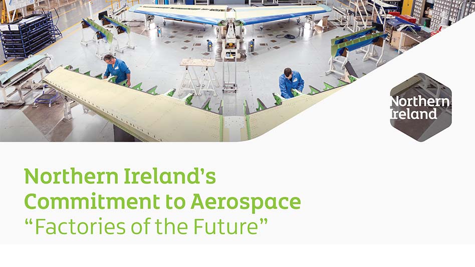 Northern Ireland’s Commitment to Aerospace “Factories of the Future ...