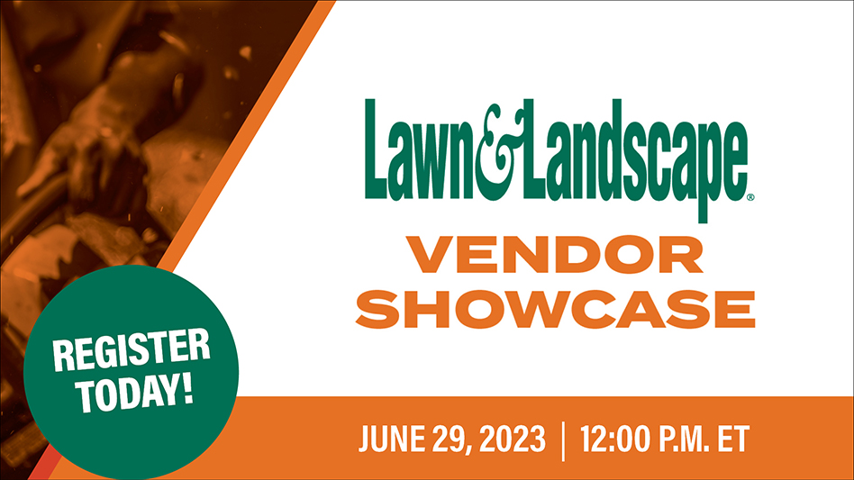 It's not too late to register - Lawn & Landscape