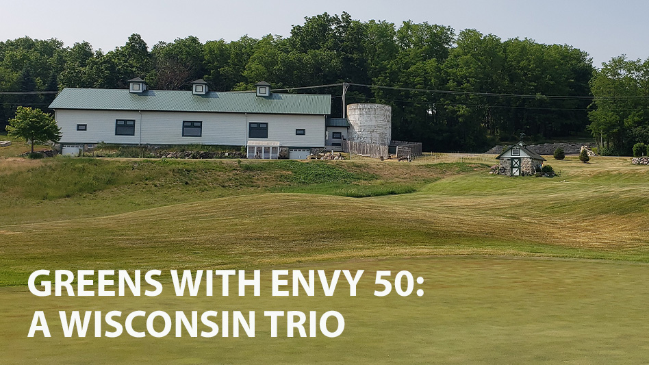 Greens with Envy 50: A Wisconsin trio - Golf Course Industry