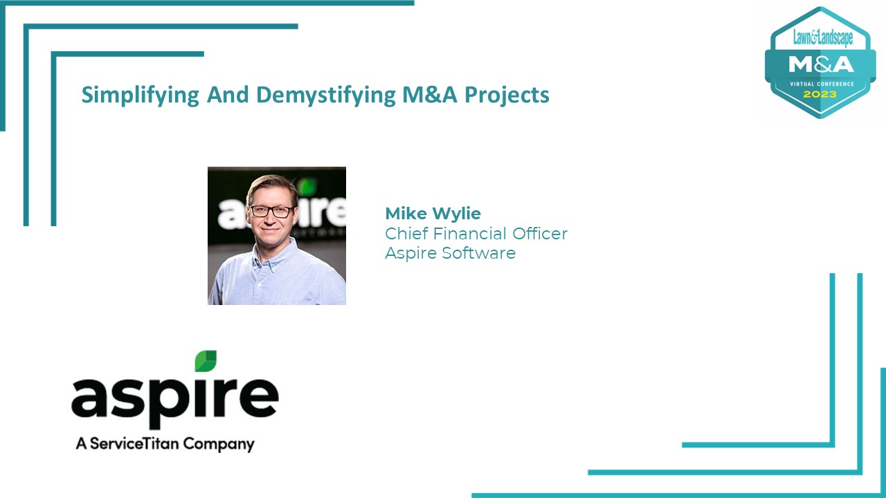 Simplifying and demystifying M&A projects - Lawn & Landscape Simplifying and demystifying M&A projects - Lawn & Landscape