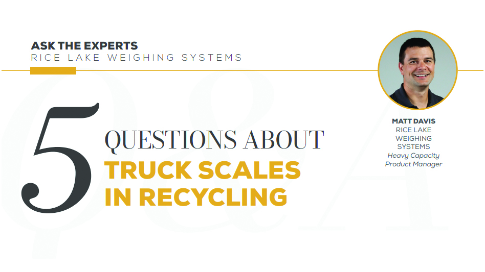 5 questions about truck scales in recycling - Recycling Today