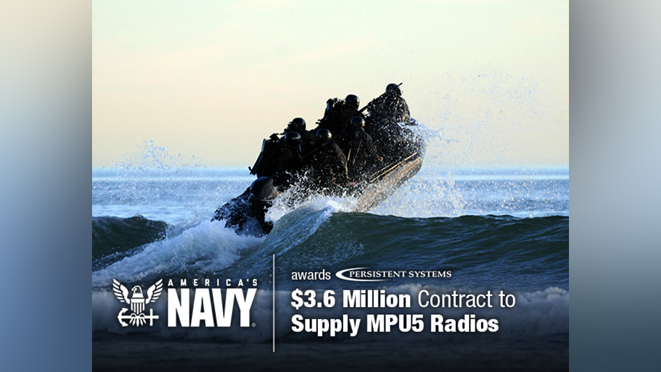 U.S. Navy awards $3.6 million contract to Persistent Systems - Defense ...