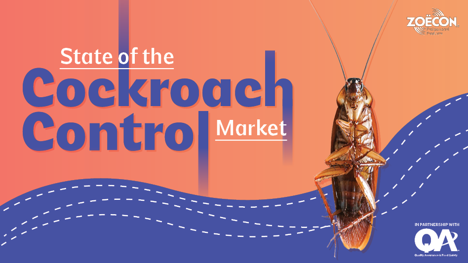 State of the Cockroach Control Market - Quality Assurance & Food Safety