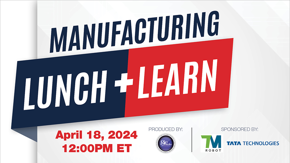 April's Manufacturing Lunch + Learn - Today's Medical Developments