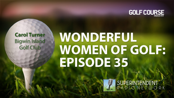 Wonderful Women of Golf 35: Carol Turner - Golf Course Industry