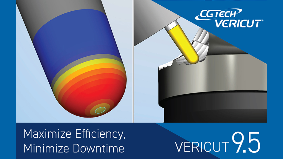 CGTech’s VERICUT software Version 9.5 - Aerospace Manufacturing and Design